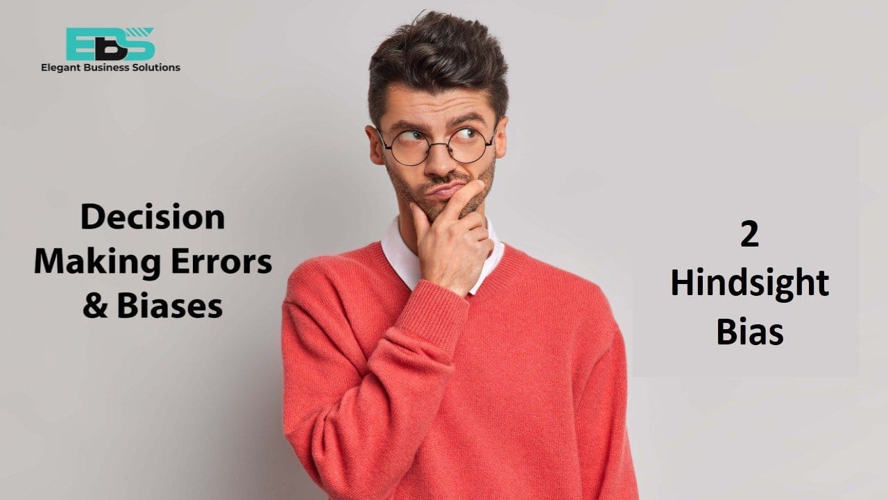Hindsight Bias – EBS